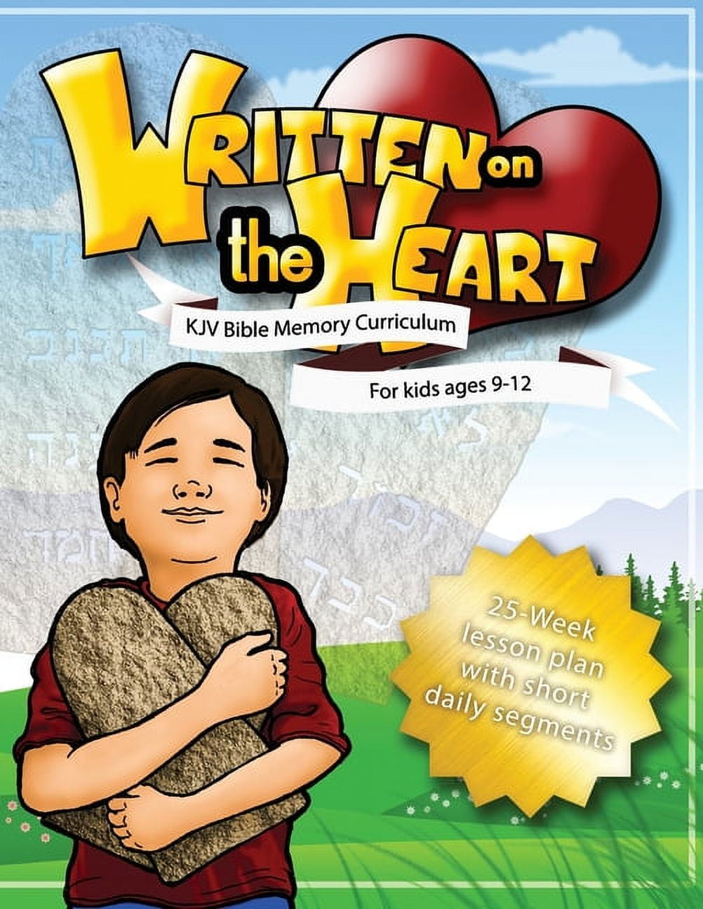 Written on the Heart: KJV Bible Memory Curriculum for kids ages 9-12 ...