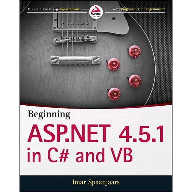 Wrox Programmer to Programmer Beginning ASP.NET 4.5.1: In C# and VB ...