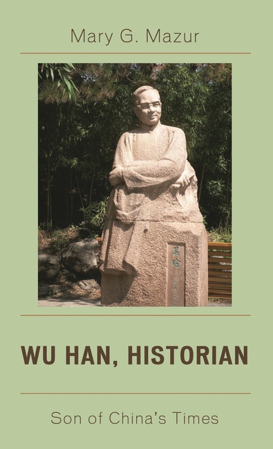 Wu Han, Historian: Son of China's Times, (Paperback) - Walmart Business ...