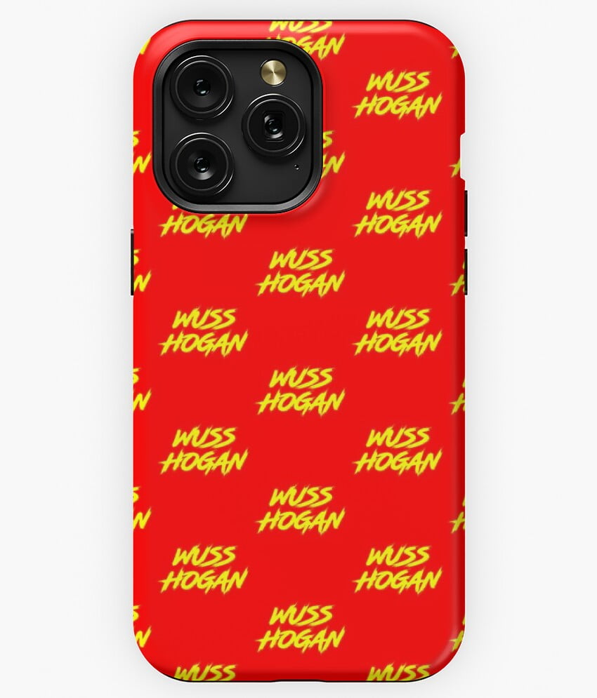 Wuss Hogan Funny Hulk Hogan Parody Wrestling A12881 Phone Case for ...