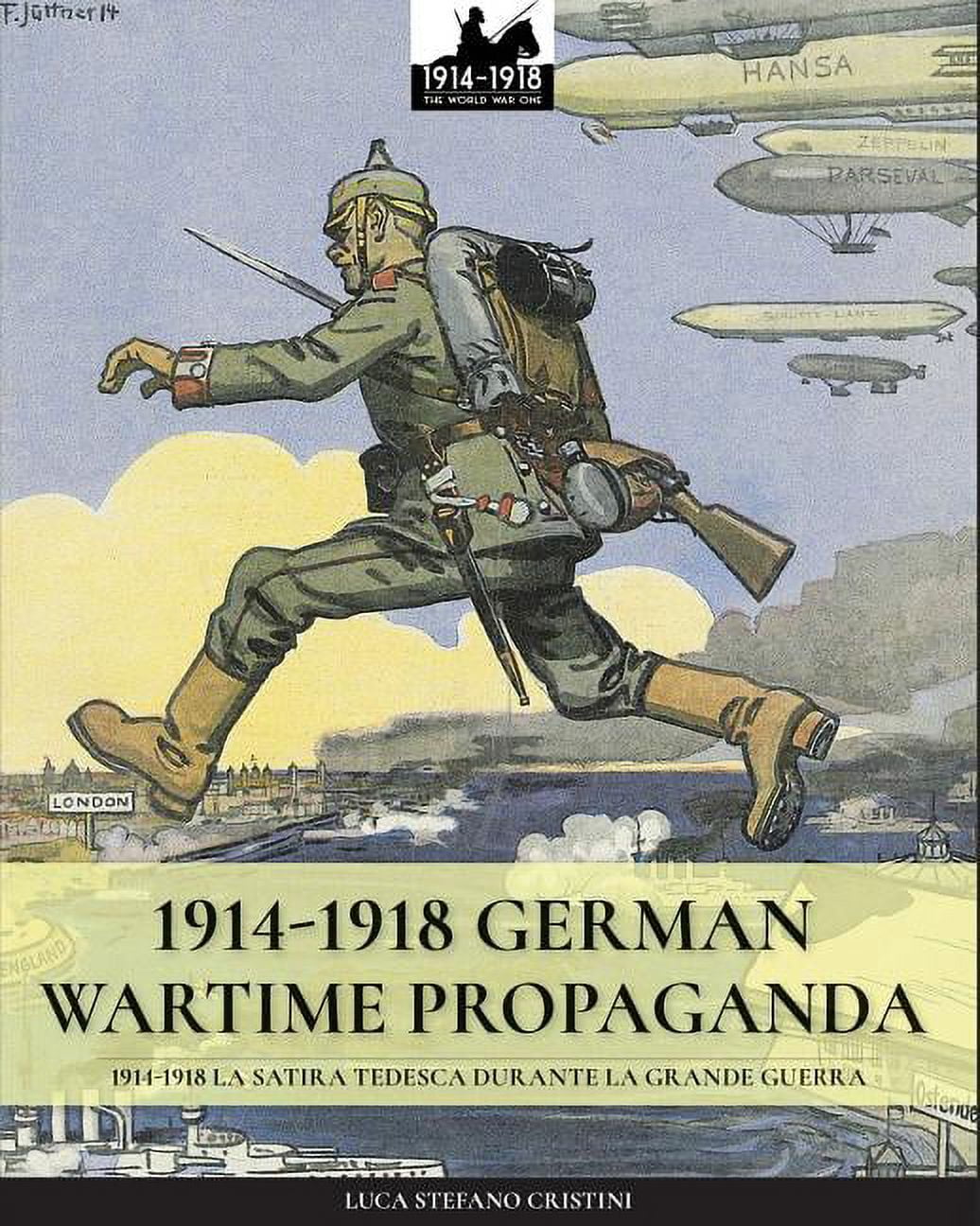 Ww1&2: 1914-1918 German Wartime Propaganda: 1914-1918 La satira tedesca durante la Grande Guerra ...