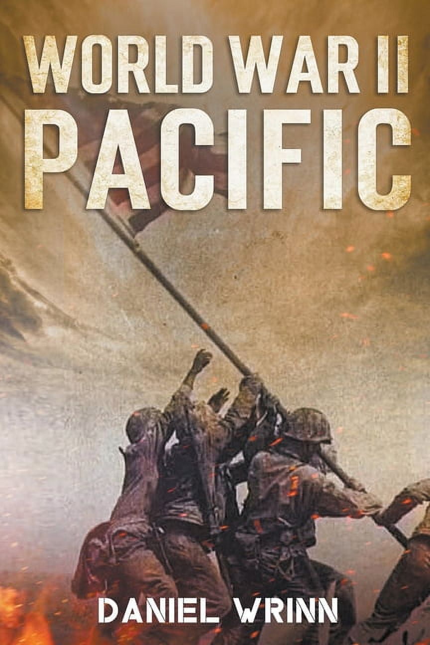 Ww2 Pacific Military History World War II Pacific, (Paperback ...
