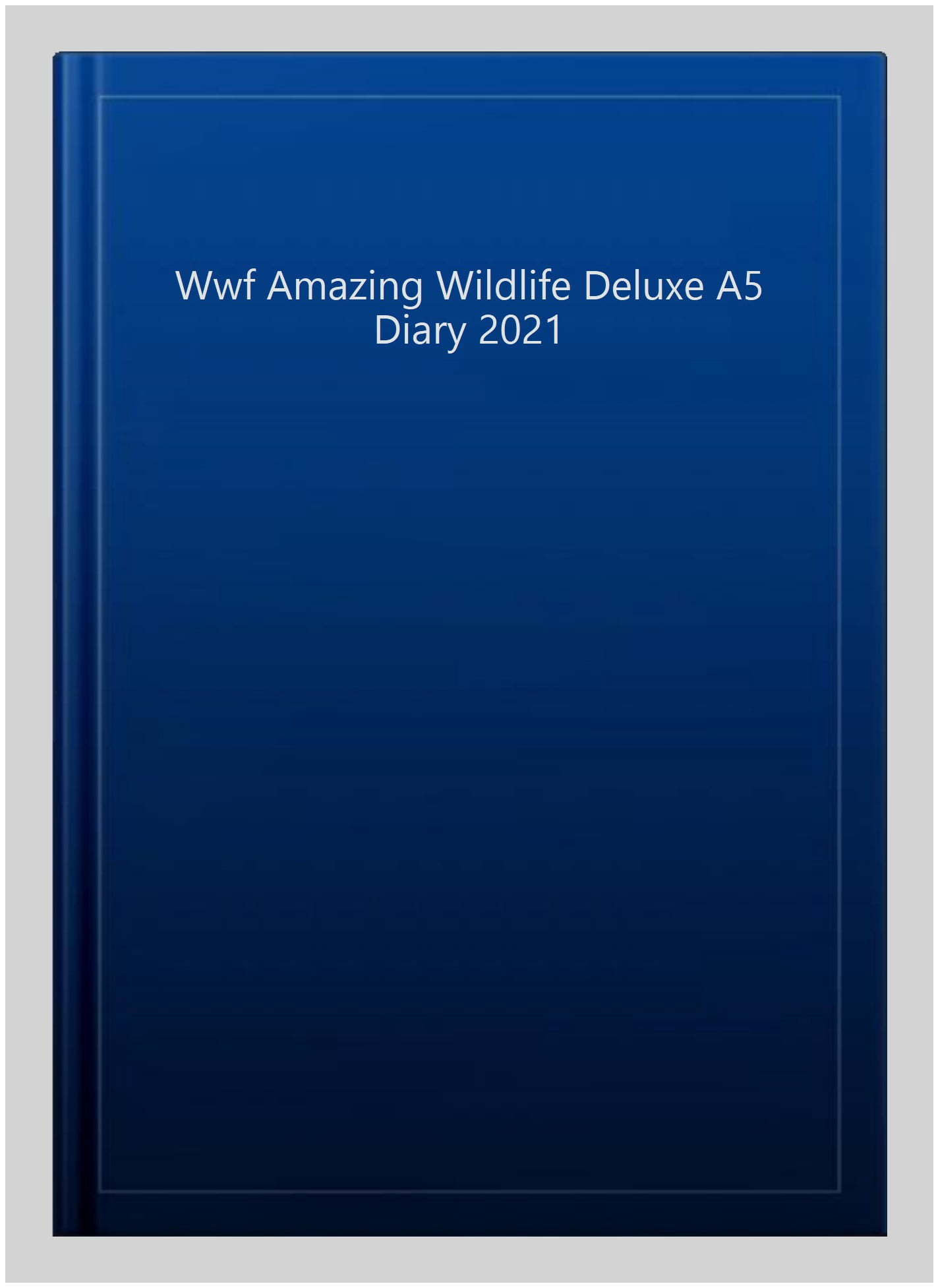 Wwf Amazing Wildlife Deluxe A5 Diary 2021 - Walmart.com