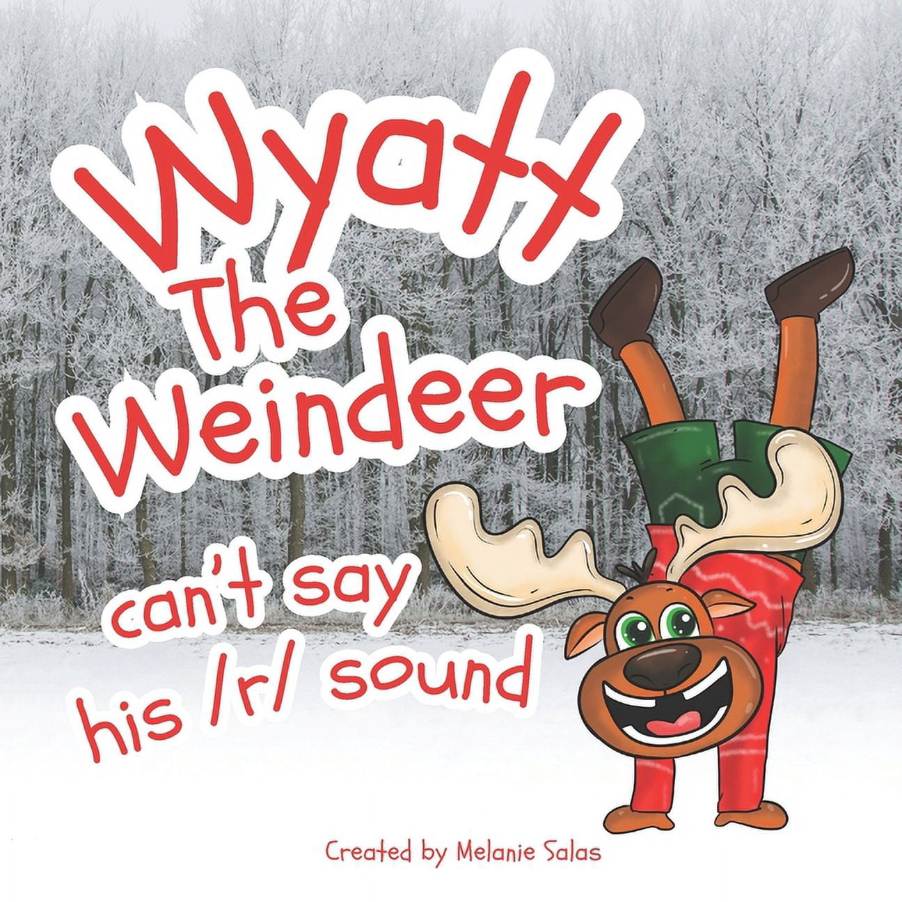 Wyatt, The Weindeer, Can't Say His /r/ Sound: Teacher Christmas Gift ...