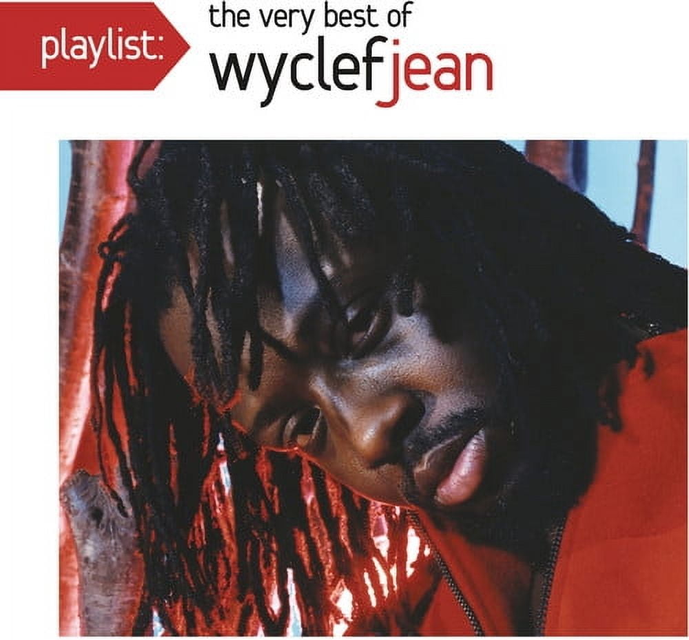 Wyclef Jean - Playlist: The Very Best of Wyclef Jean - Music ...