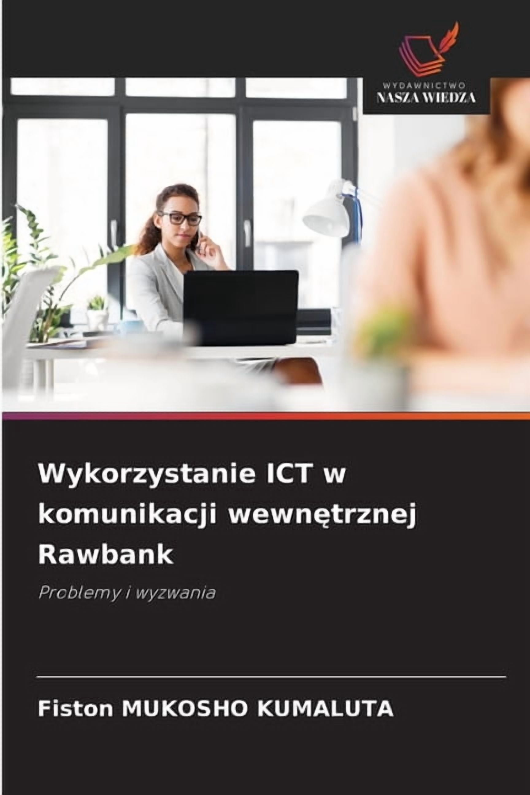 Wykorzystanie ICT w komunikacji wewnętrznej Rawbank, (Paperback) - Walmart.com
