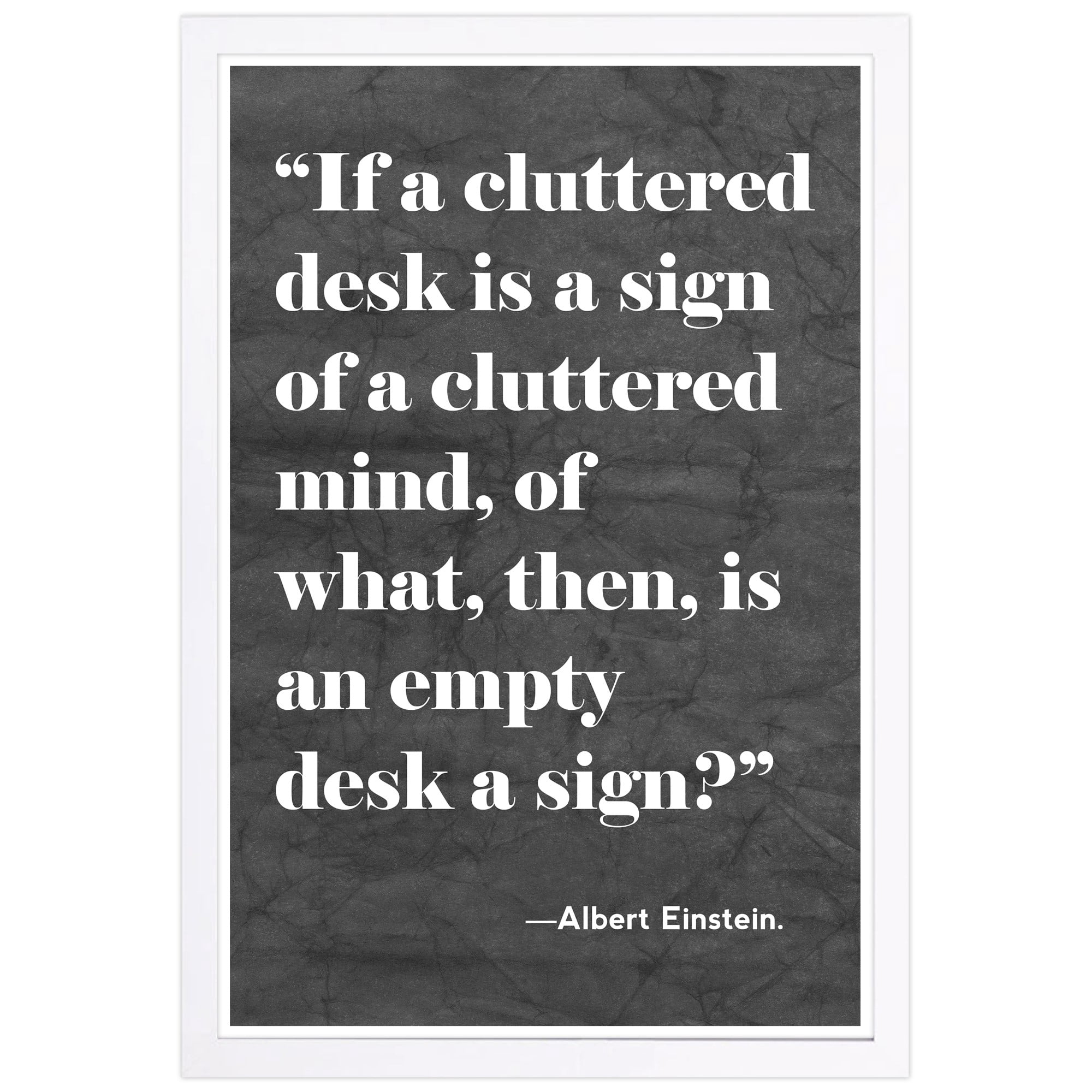 Cluttered Desk Quote ☆ A Seemingly Simple Picture Of Einstein's