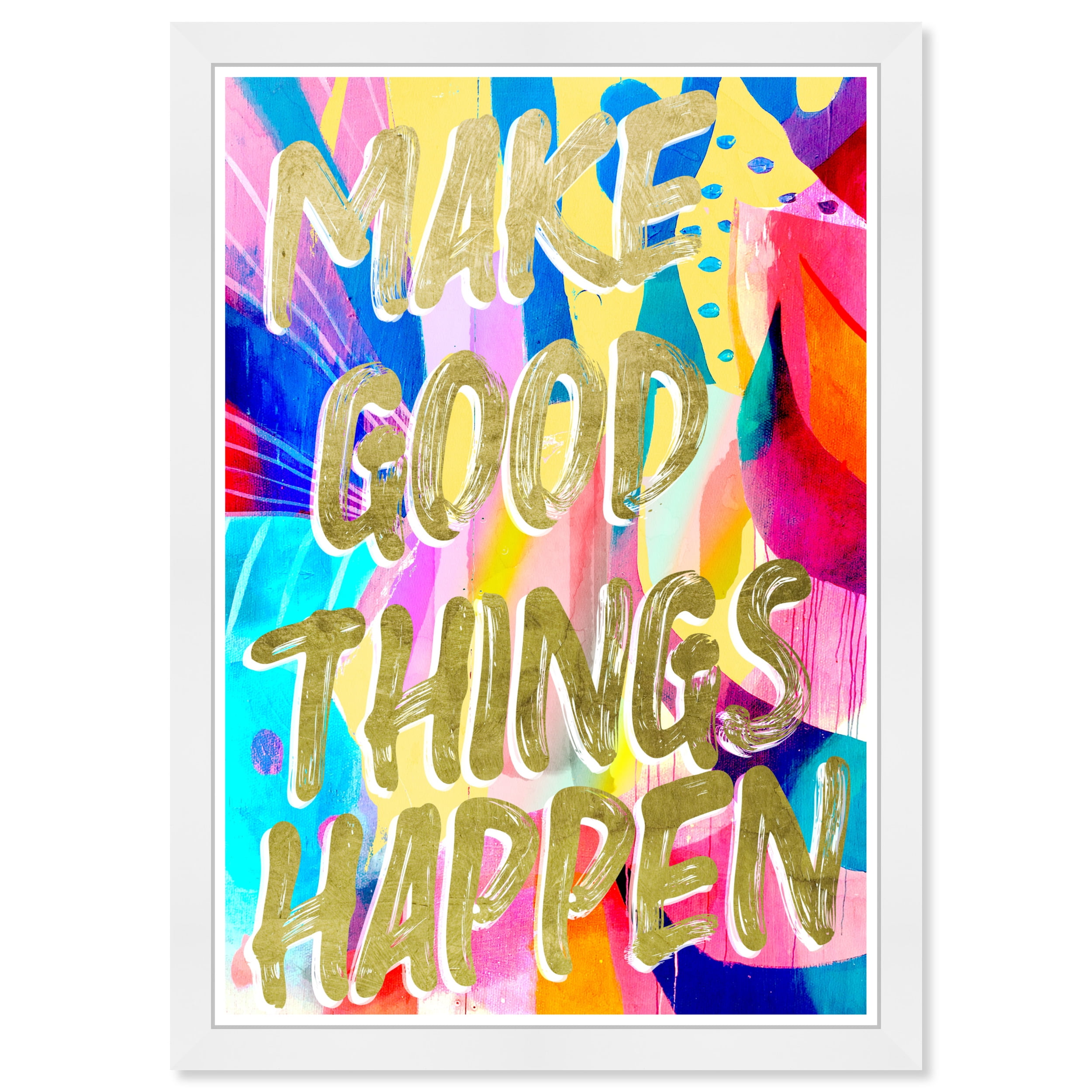 Wynwood Studio Prints Make Good Things Happen Typography and Quotes ...