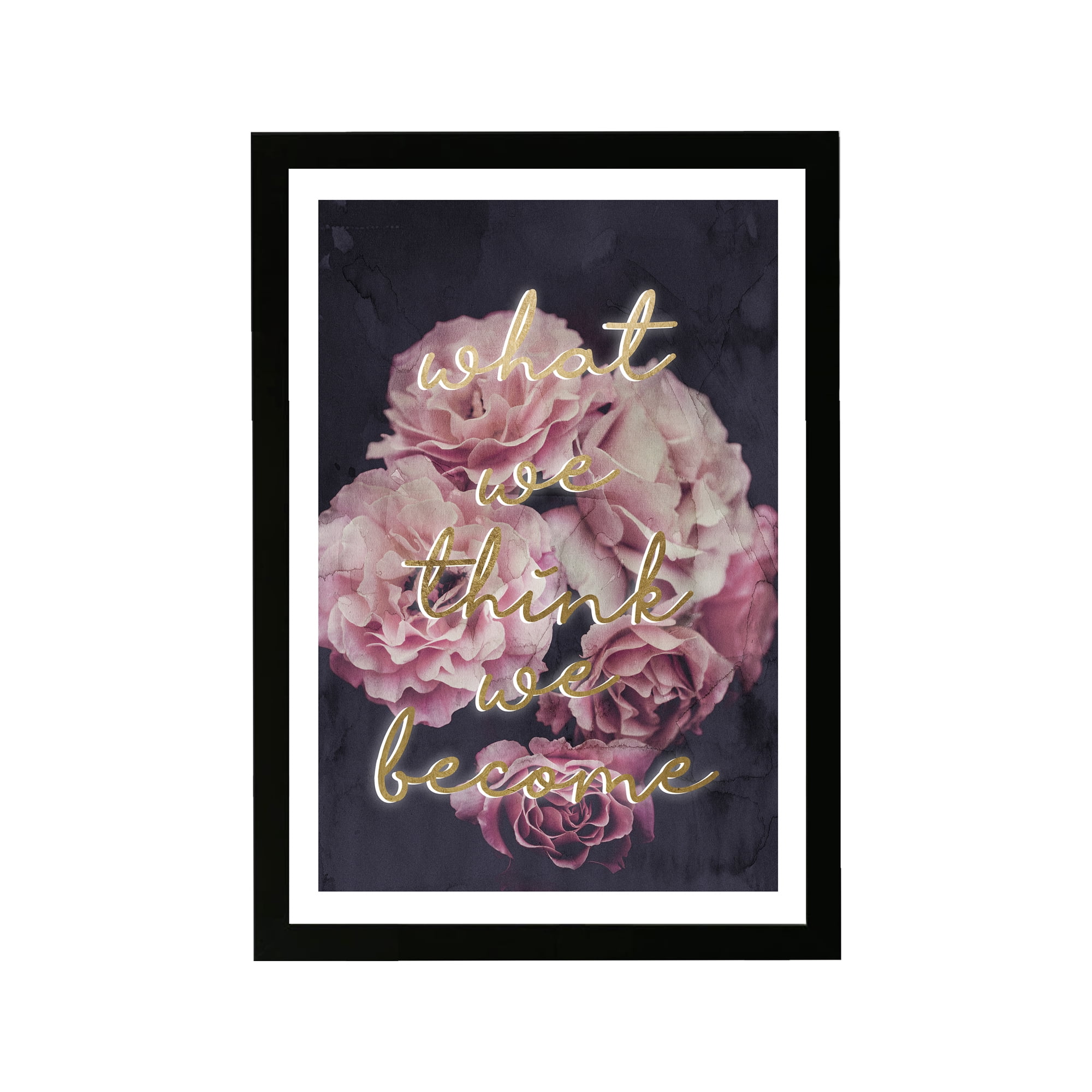 Wynwood Studio Typography and Quotes Framed Wall Art Prints 'What We ...