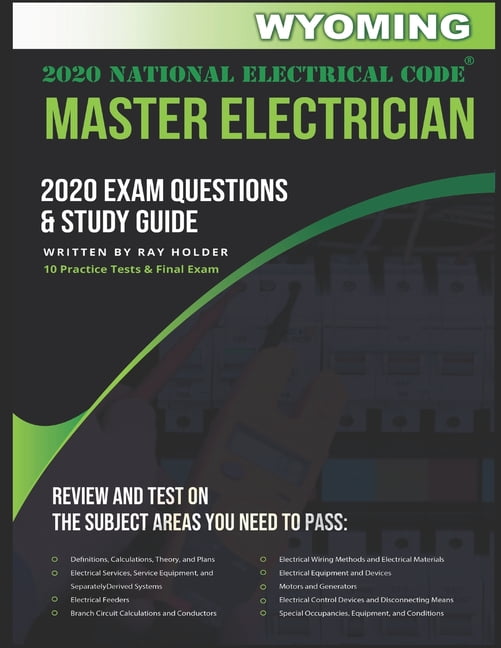 Wyoming 2020 Master Electrician Exam Study Guide and Questions: 400 ...