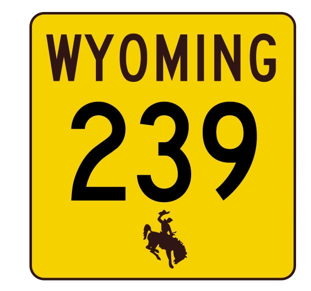 Wyoming Highway 239 Metal Sign Highway Sign Size: 12 inch x 12 inch ...