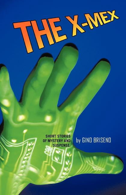 X-Mex : Short Stories of Mistery and Suspense - Walmart Business Supplies