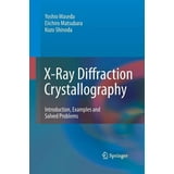 X-Ray Diffraction Crystallography: Introduction, Examples and Solved Problems (Paperback ...