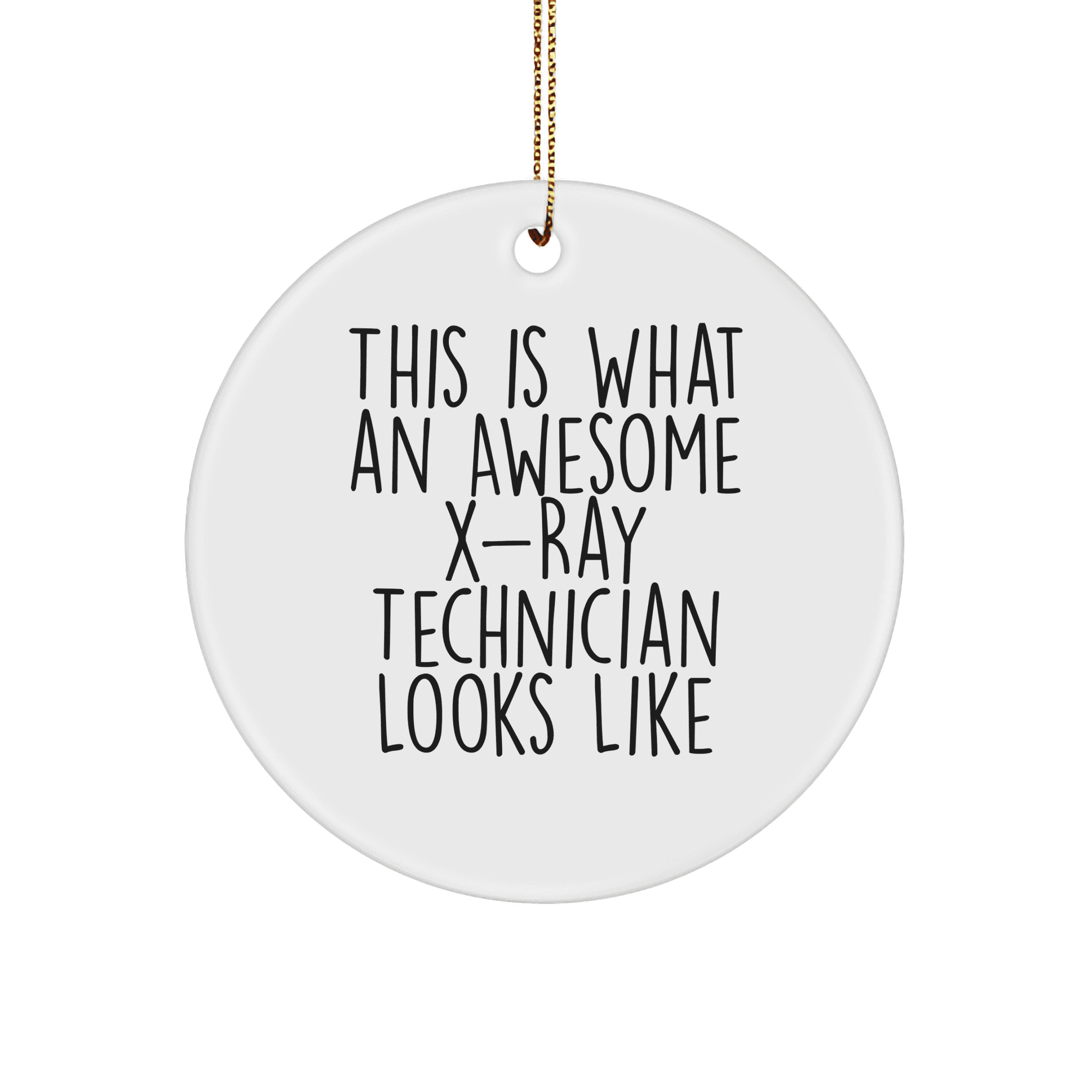 X-Ray Technician Gifts from Friends - 'This Is What An Awesome X-ray ...
