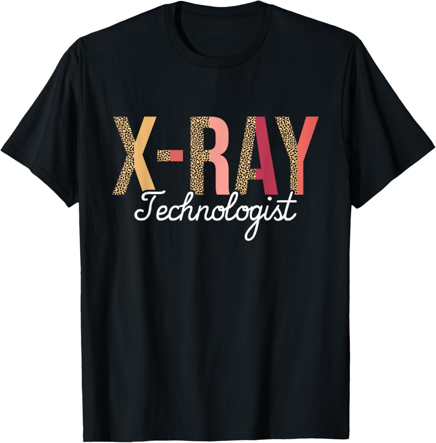 X-Ray Technologist - Radiology Technician Xray Tech T-Shirt - Walmart.com