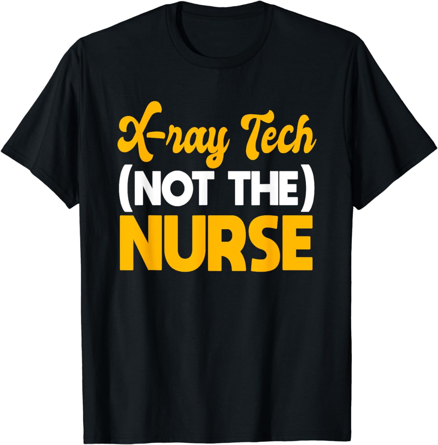 X-Ray Techs Radiographer Radiologic Technologist MRI Scan T-Shirt ...