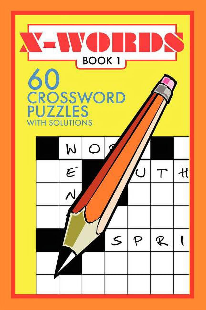 X-Words: 60 Crossword Puzzles (Paperback) - Walmart.com