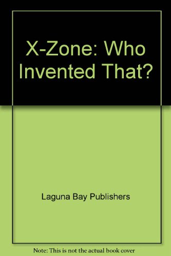 Pre-Owned X-Zone: Who Invented That? Hardcover - Walmart.com