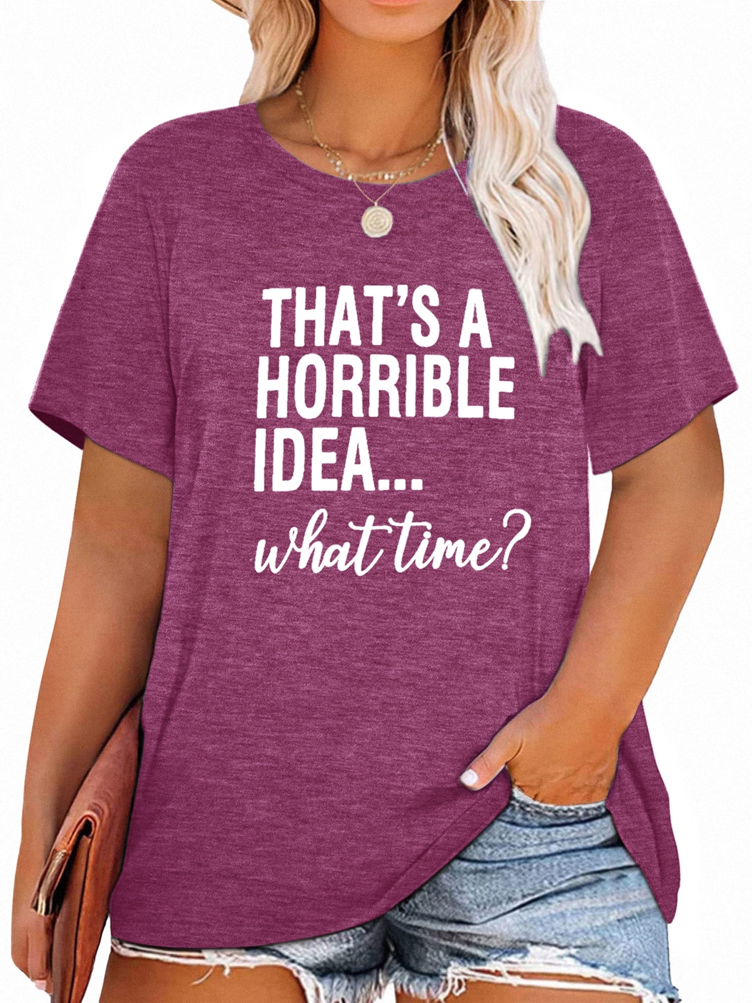 XCHQRTI Horrible Idea Tshirt Plus Size Women Shirt Sarcastic Graphic ...
