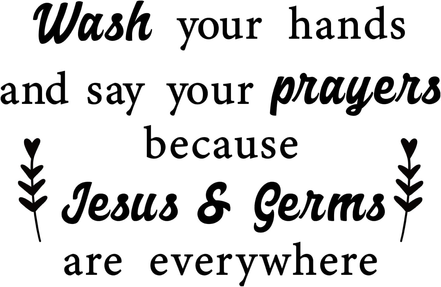 XD3-Inspirational Religious Quotes Vinyl Wall Decal, Wash Your Hands ...