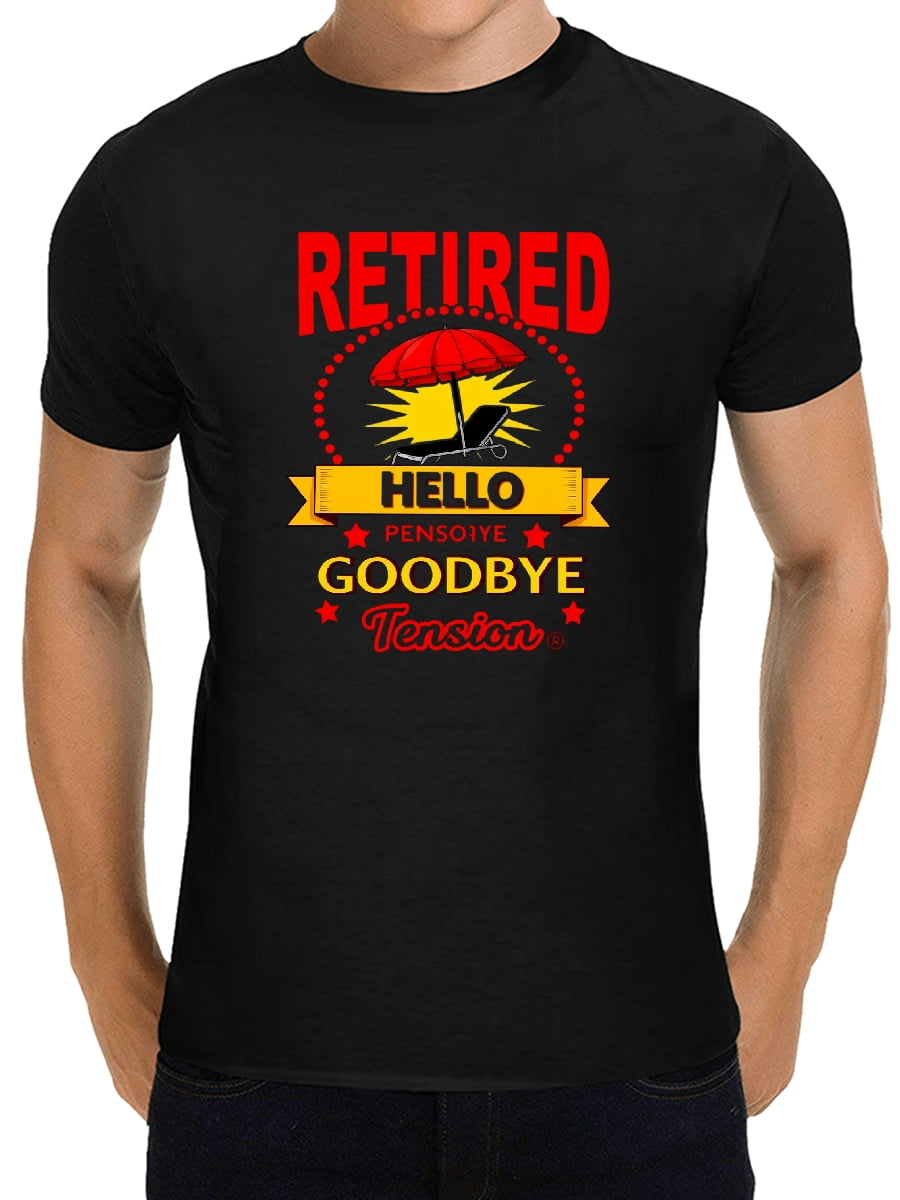 XIANQI Retired Hello Pensoye Goodbye Tension Men's Graphic Tee M ...