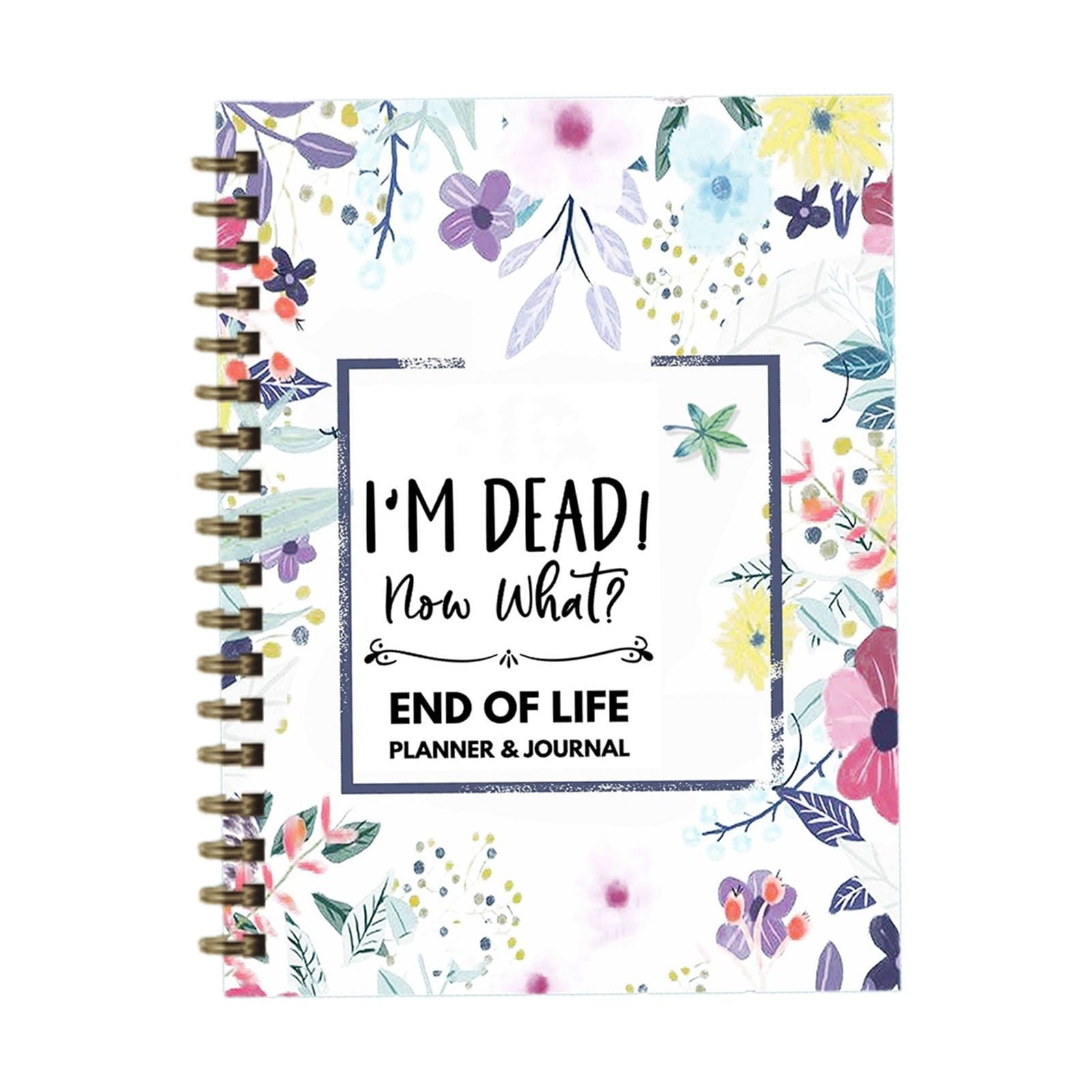 XIANXIAN End of Life Planner Organizer Notebook I'M Dead Now What ...