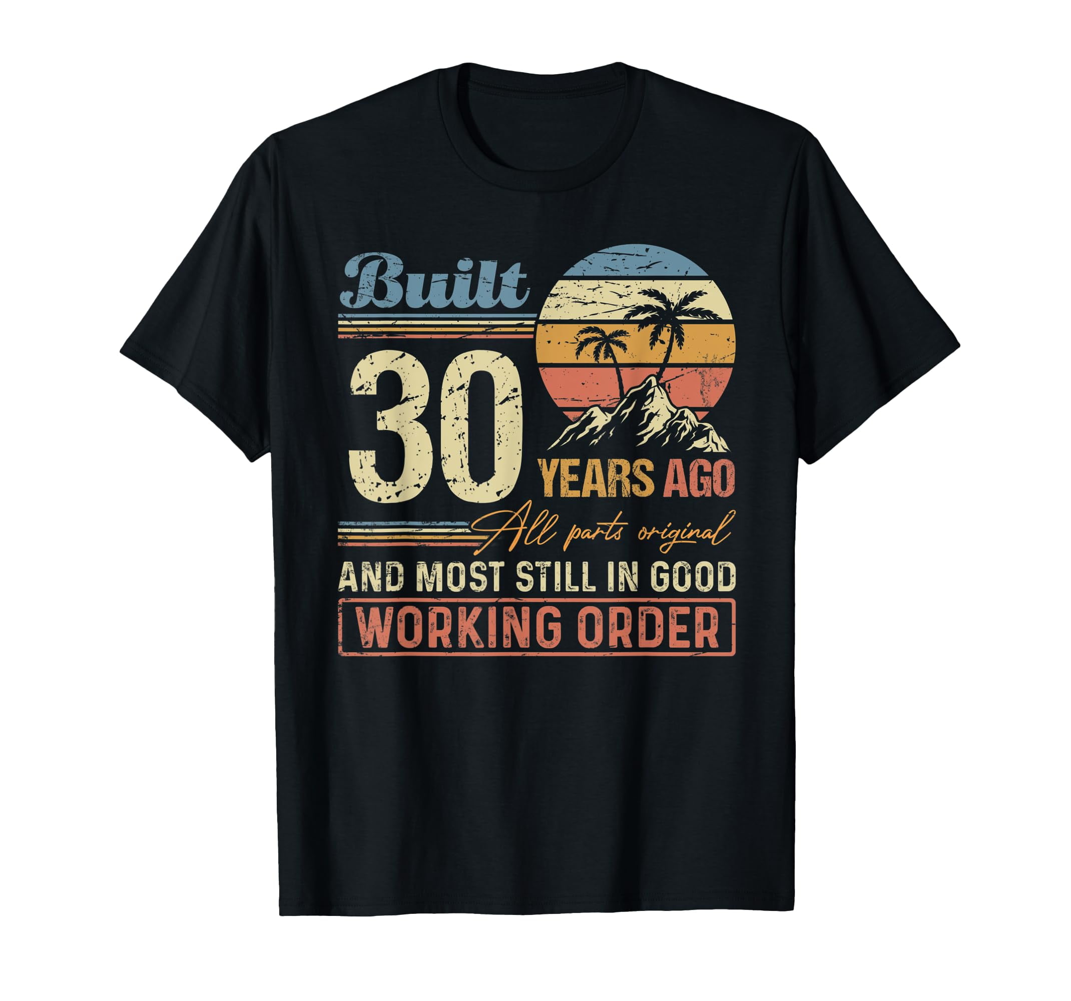 XMLYSH Built 30 Years Ago All Parts Original Funny 30th Birthday graphic tee,women's tshirts-XL ...