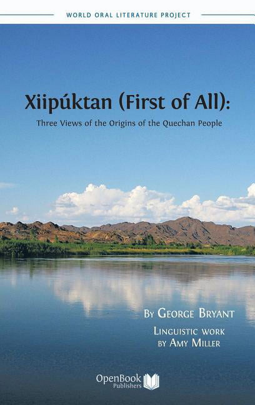 Xiipuktan (First of All): Three Views of the Origins of the Quechan ...