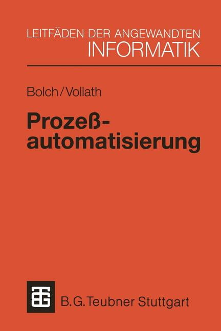 Xleitfäden Der Angewandten Informatik: Prozeßautomatisierung ...