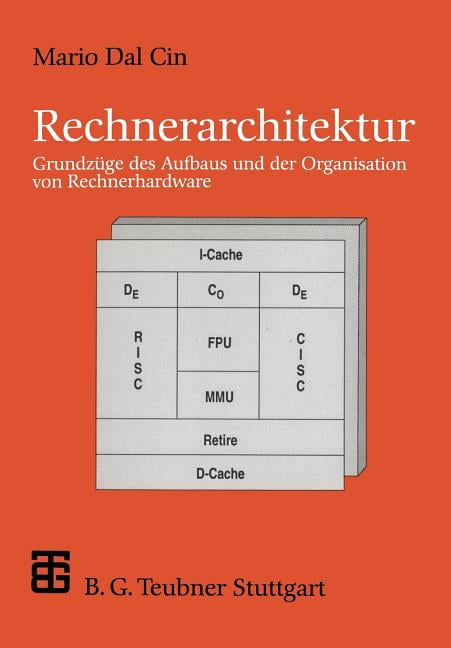 Xleitfäden Der Informatik: Rechnerarchitektur: Grundzüge Des Aufbaus ...