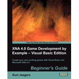 Xna 4.0 Game Development by Example: Beginner's Guide - Visual Basic Edition (Paperback ...