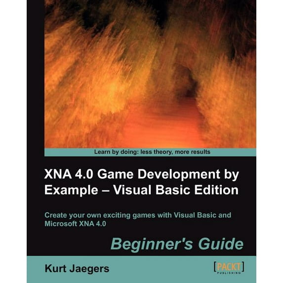 Xna 4.0 Game Development by Example: Beginner's Guide - Visual Basic Edition (Paperback ...