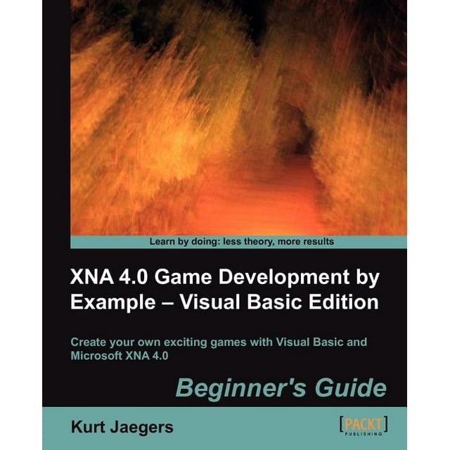 Xna 4.0 Game Development by Example: Beginner's Guide - Visual Basic Edition (Paperback ...
