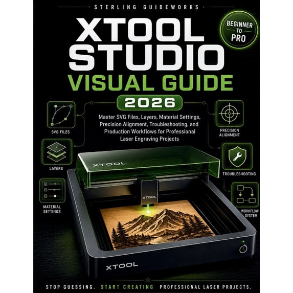 Xtool Studio Visual Guide 2026: Master SVG Files, Layers, Material ...