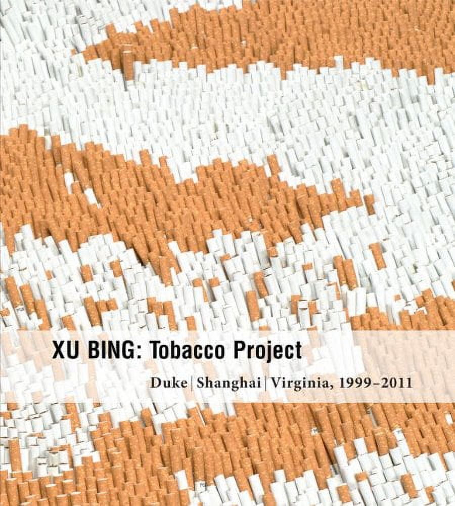 Pre-Owned Xu Bing: Tobacco Project, Duke/Shanghai/Virginia, 1999-2011 ...