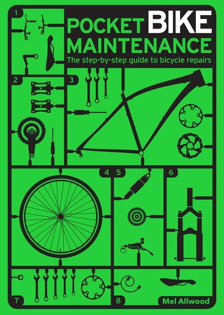 Y: Pocket Bike Maintenance: The Step-By-Step Guide to Bicycle Repairs ...