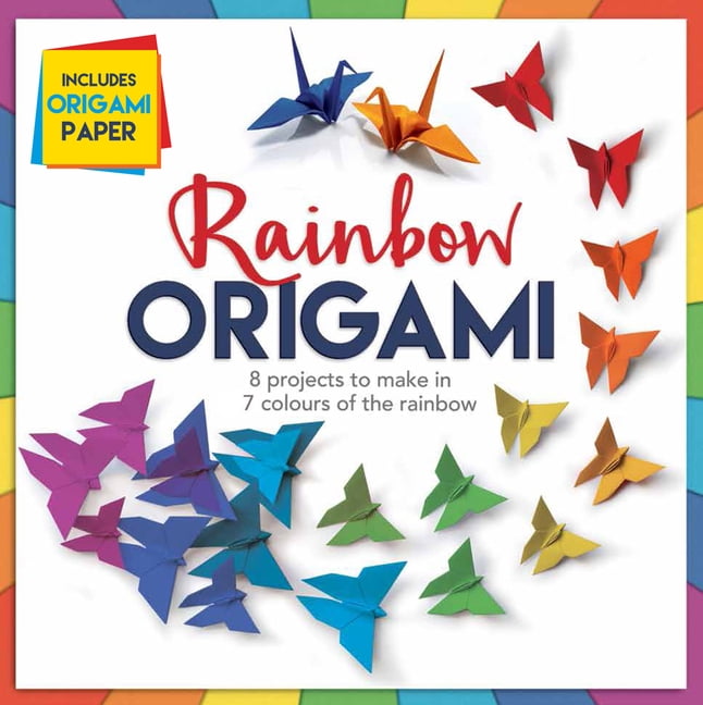 Y Rainbow Origami: 8 Projects to Make in 7 Colours of the Rainbow ...