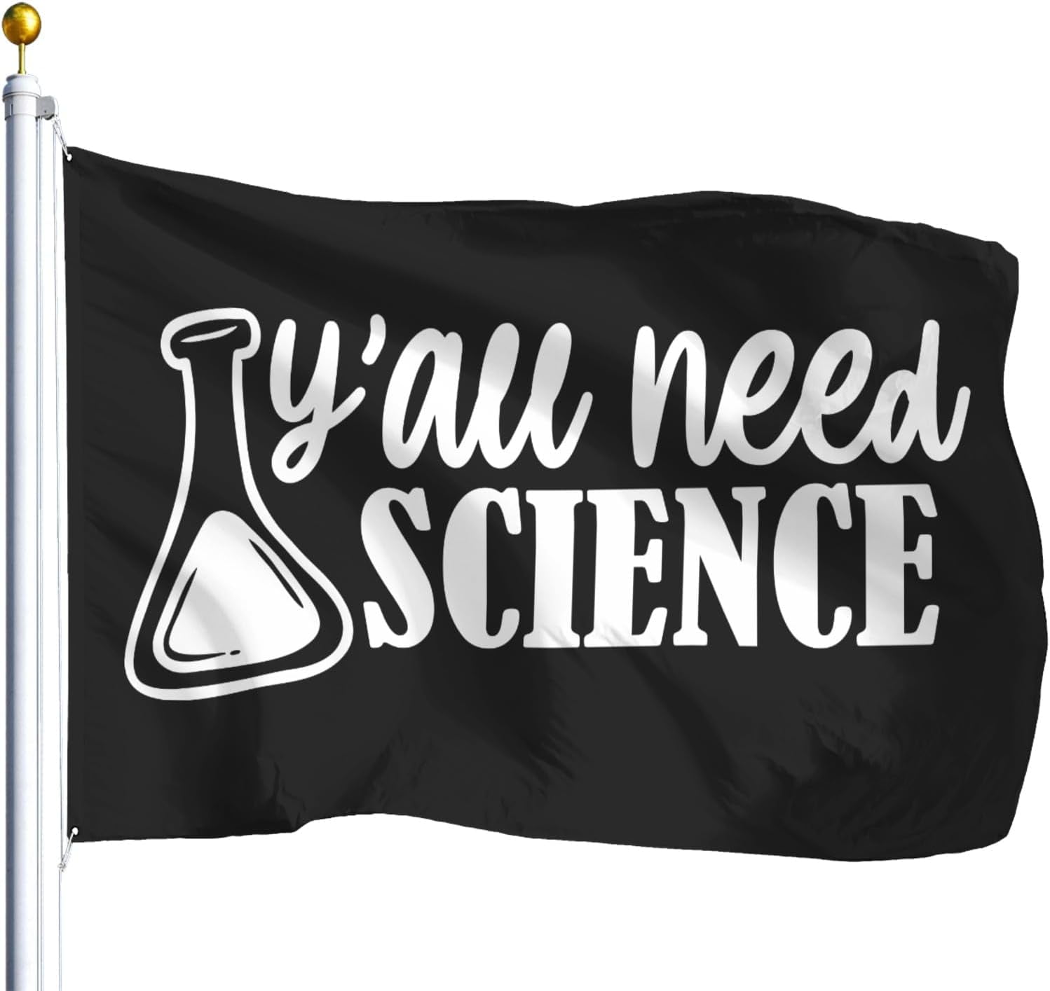 Y'all Need Science Flags For Room Guys Fun Flag Outdoor Banner For ...