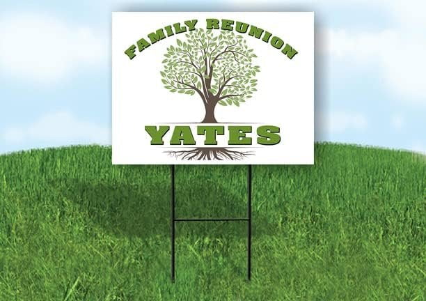 YATES FAMILY REUNION GR TREE 18 in x 24 in Yard Sign Road Sign with ...