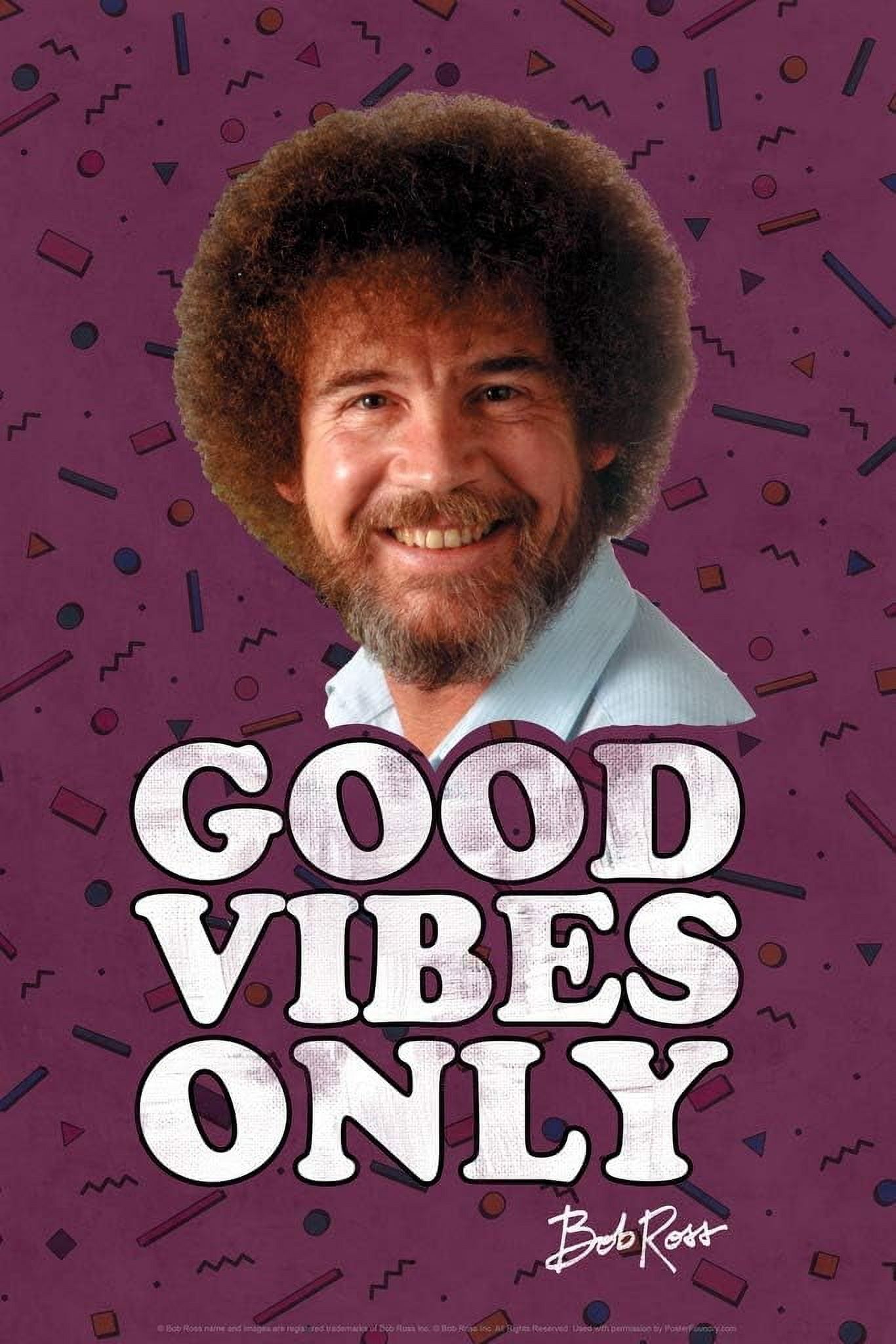 YCCJ-Bob Ross Good Vibes Only Funny Bob Ross Poster Bob Ross Collection ...