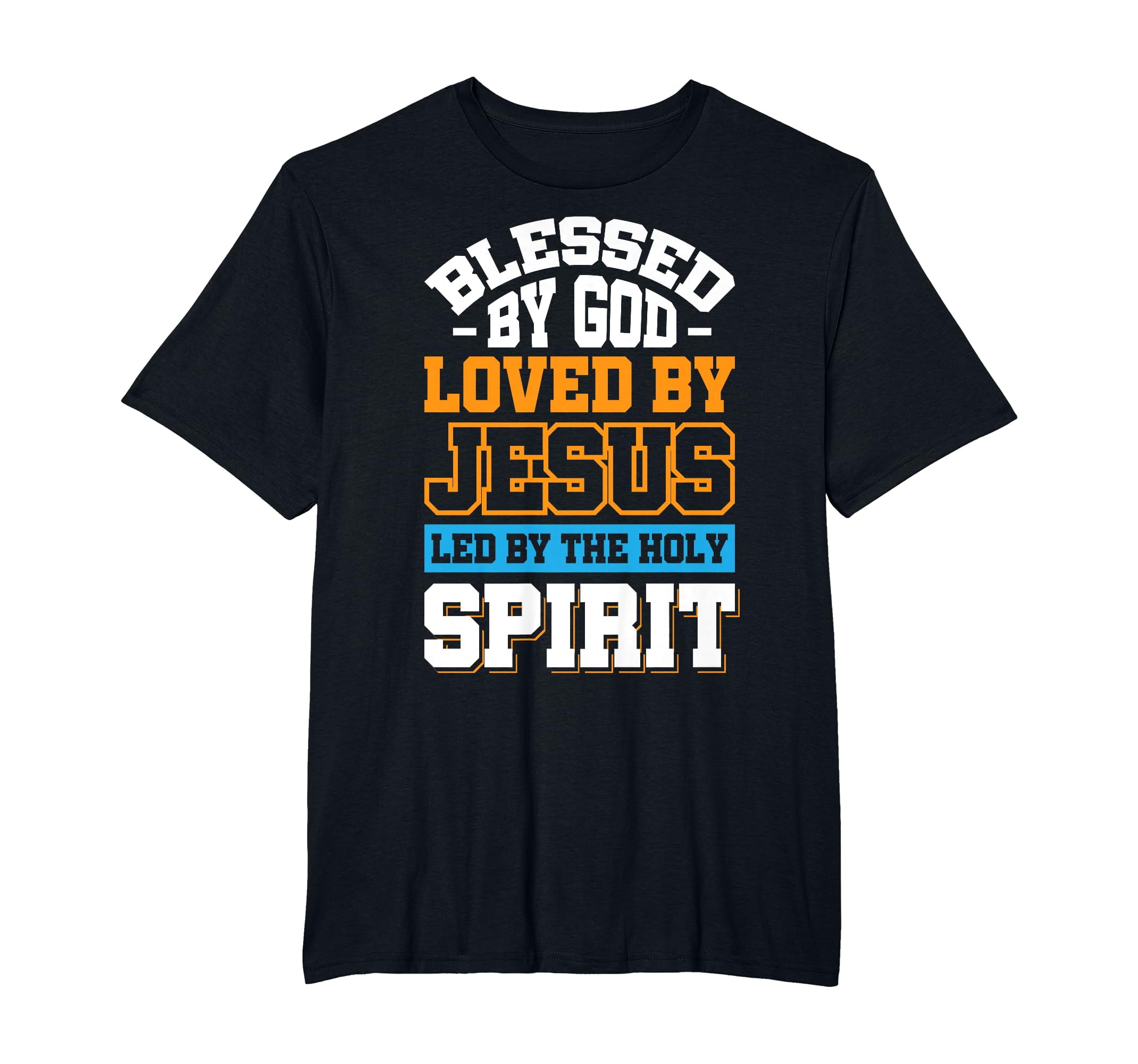 YISAN Blessed By God Loved By Jesus Led By The Holy Spirit T-Shirt-2XL ...