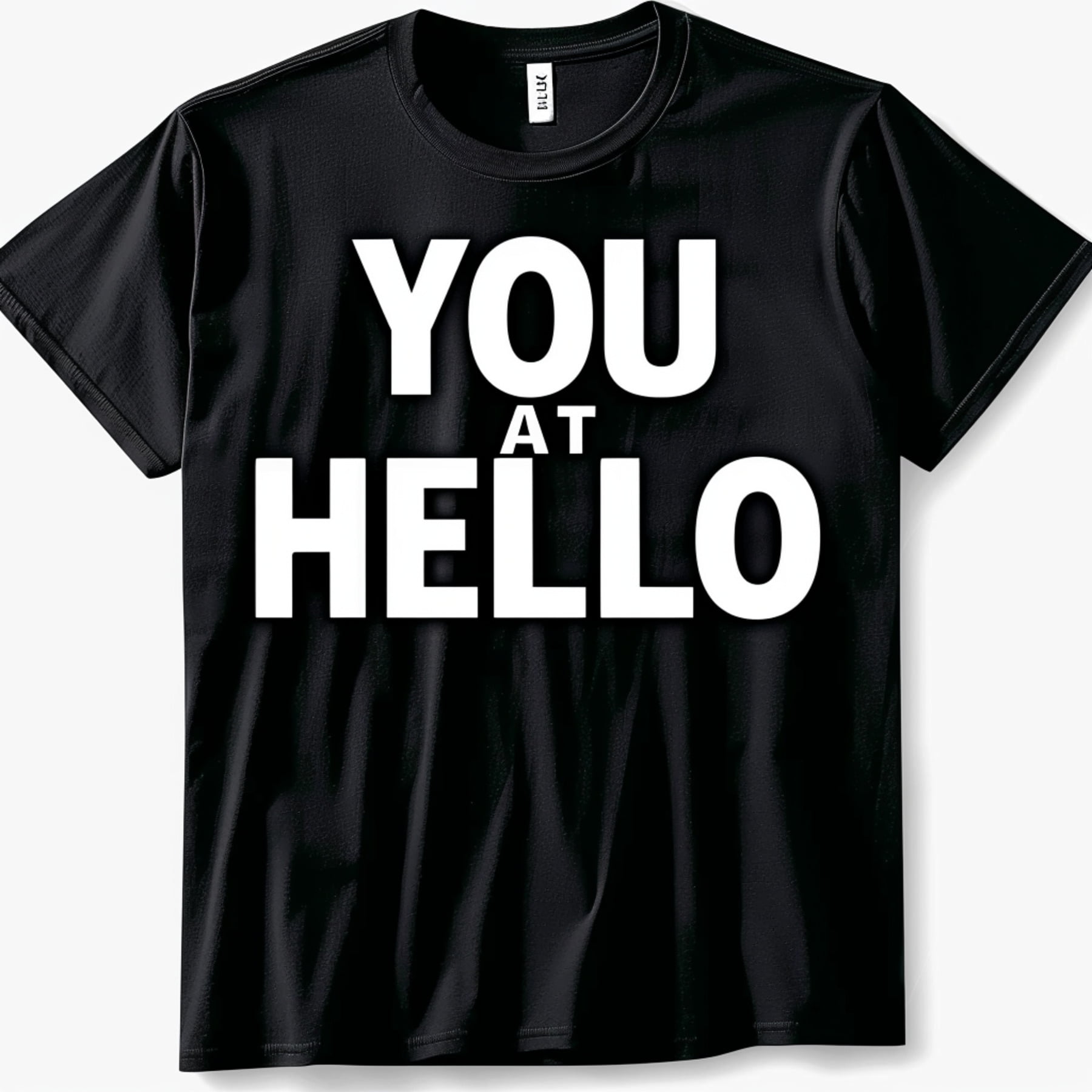 YOU HAD ME AT HELLO Bold Text Black T Shirt Vector Graphic Design ...