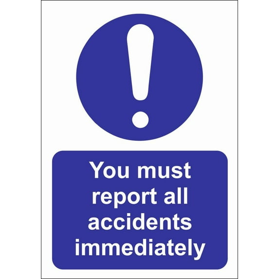 YOU MUST REPORT ALL ACCIDENTS Metal Sign OR FOAMEX SITE SAFETY SIGN ...
