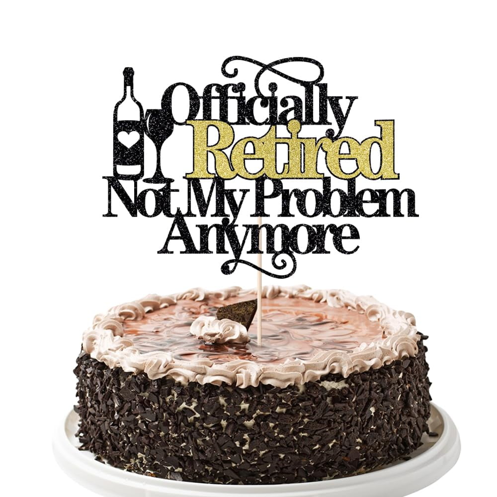 YUINYO Black gold Officially Retired Not BSL1 My Problem Anymore Cake ...