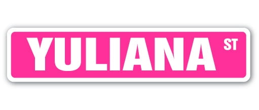 YULIANA Street Sign Childrens Name Room Sign | Indoor/Outdoor | 36 ...