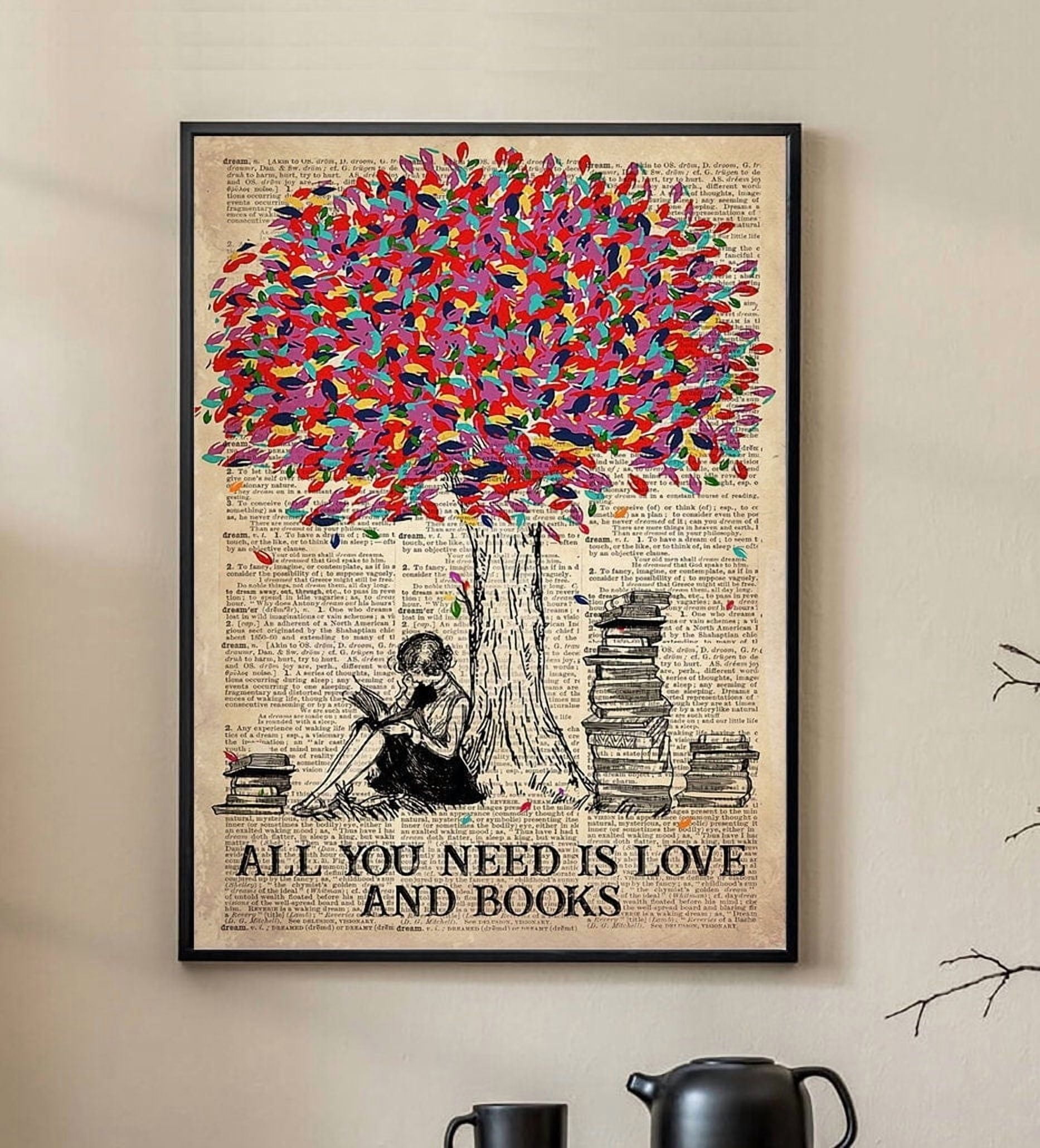 YaHaku All You Need Is Love And Books Poster, Book Lover Poster ...