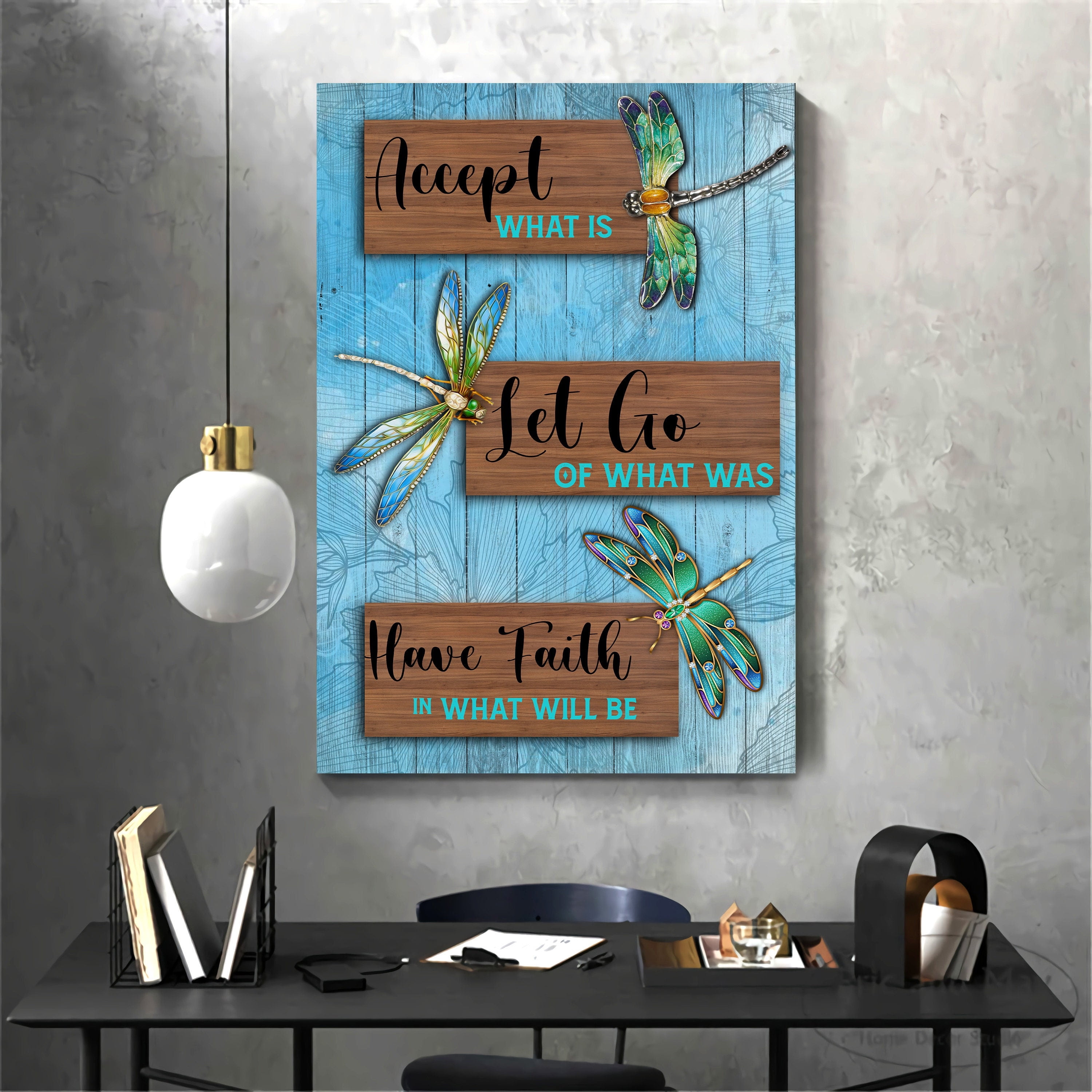YaHaku Dragonfly Accept What Is poster, Accept What Is Let Go of What ...