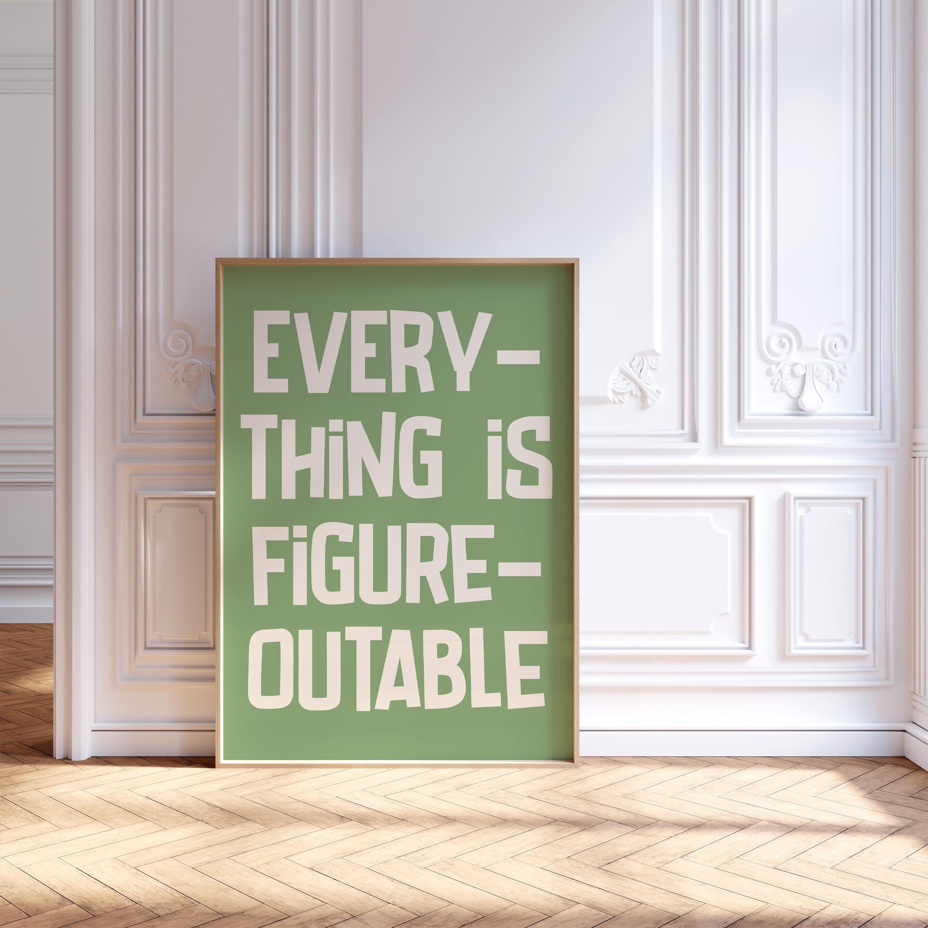 YaHaku Everything Is Figureoutable Poster, Inspirational Quote Poster ...