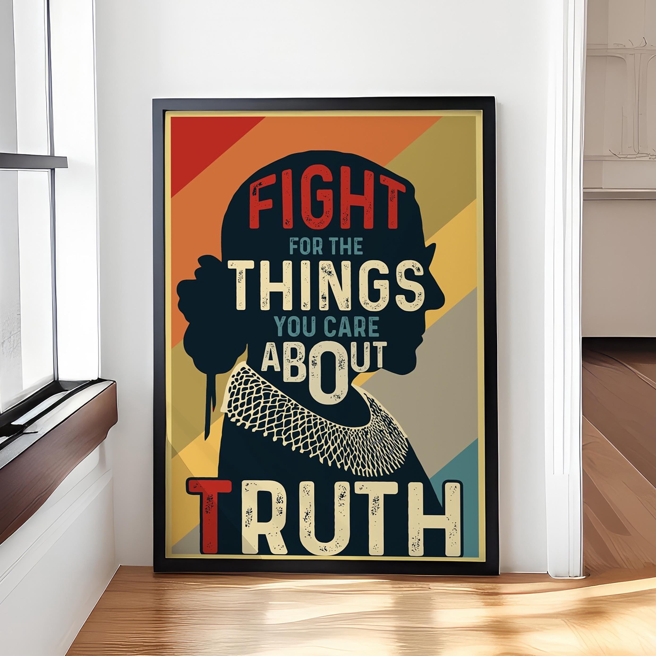 YaHaku Fight for The Things You Care About Poster - RBG Quote Print ...