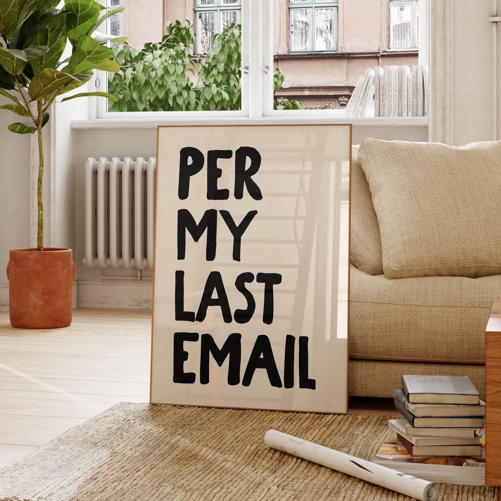 YaHaku Office Quote Wall Art, Per My Last Email Art Poster, Work From ...